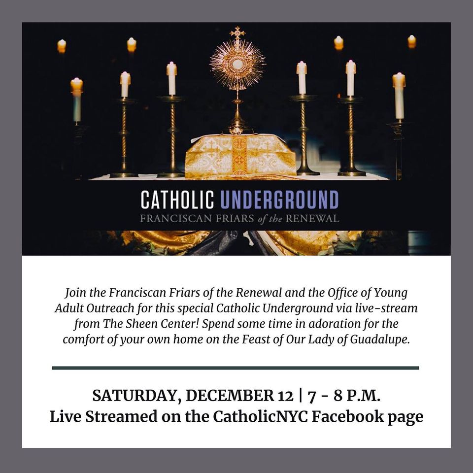 catholic underground new york evangelization adoration