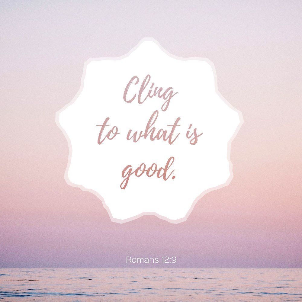 Cling To What Is Good When Depression and Anxiety Hit