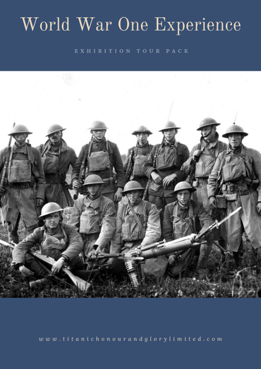 Titanic Honour & Glory Limited - WWI Experience