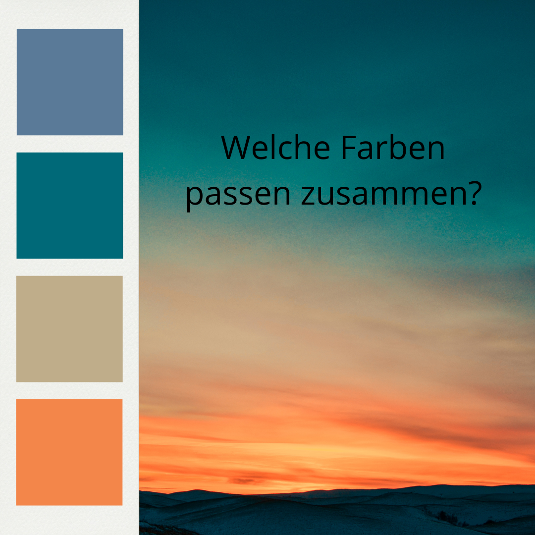 Welche Farben passen zusammen? Welche Farben passen zusammen?